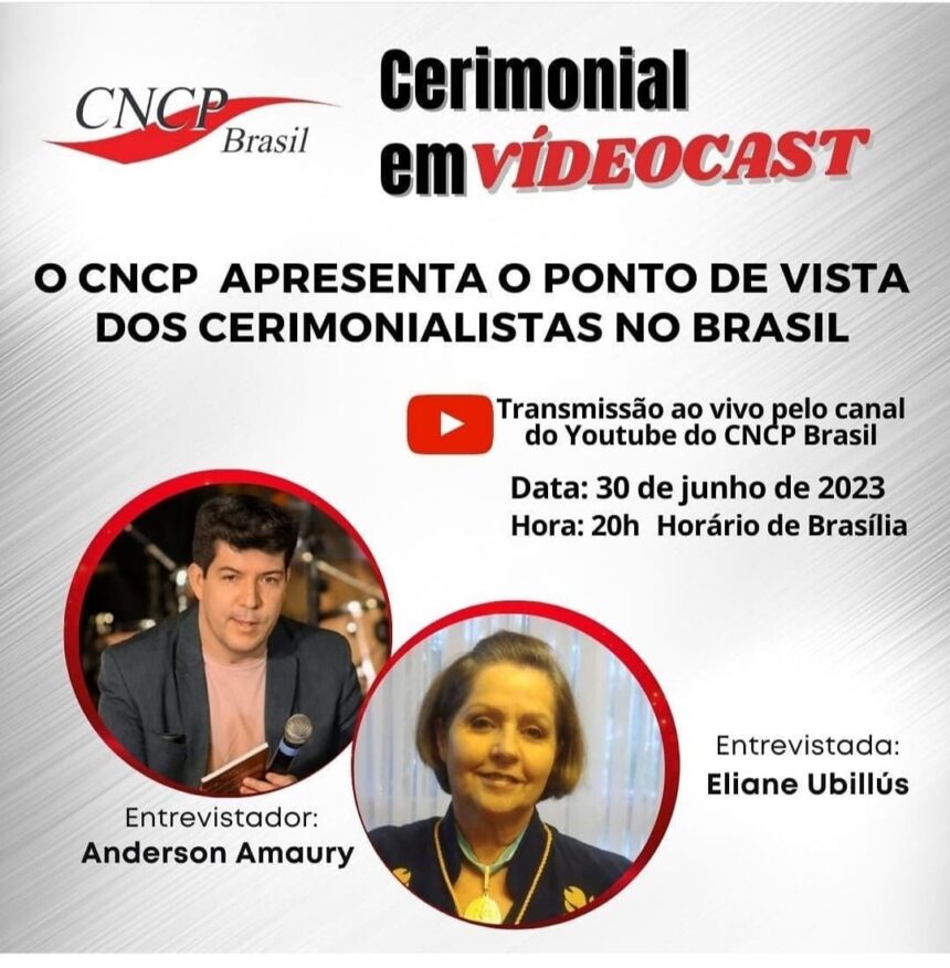 Videocast do CNCP Brasil - Comitê Nacional de Cerimonial e Protocolo
